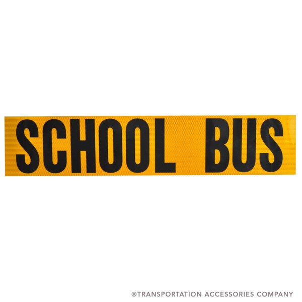 4305892 3M Diamond Grade Reflective "SCHOOL BUS". 10" X 44"