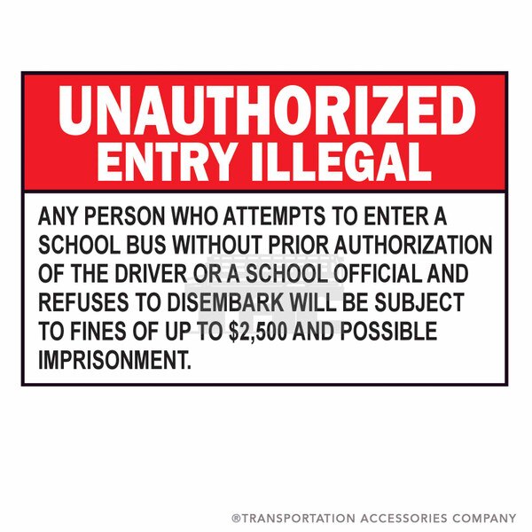 SB-236 DECAL UNAUTHORIZED ENTRY ILLEGAL