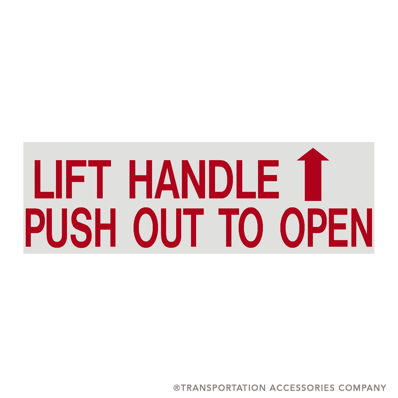SB-86 Decal "LIFT HANDLE PUSH OUT TO OPEN" W/Arrow. Red on Clear