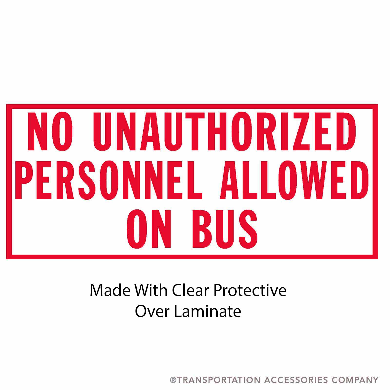 TS-153-Decal "NO UNAUTHORIZED PERSONNEL ALLOWED ON BUS"