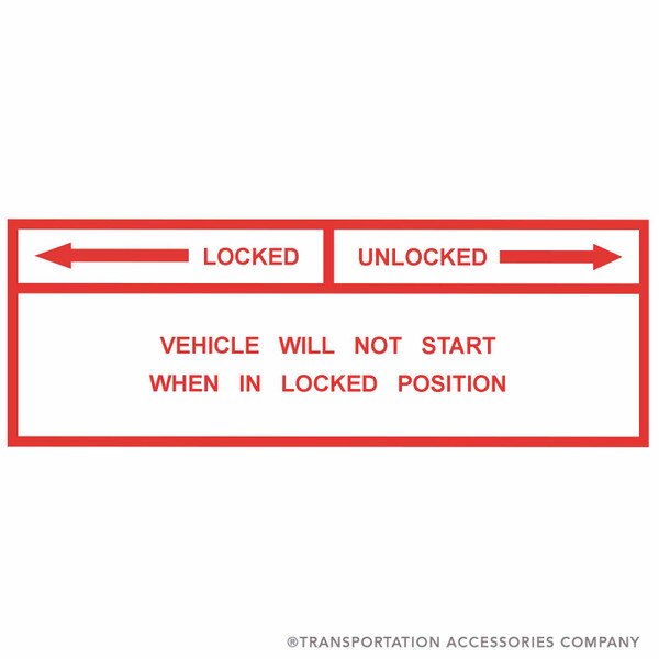 TS-18 Decal "VEHICLE WILL NOT START WHEN IN LOCKED POSITION" Red onWhite