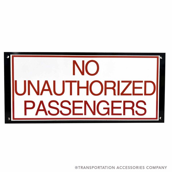 TS-238BP NO UNAUTHORIZED PASSENGERS LAMINATED DECAL ON ABS