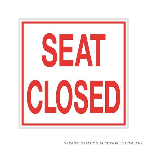 TS-66 Decal "SEAT CLOSED" Red on White 5 7/8" x 5 7/8"